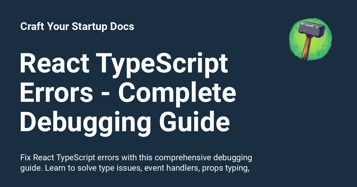 React TypeScript Errors - Complete Debugging Guide - Craft Your Startup ...