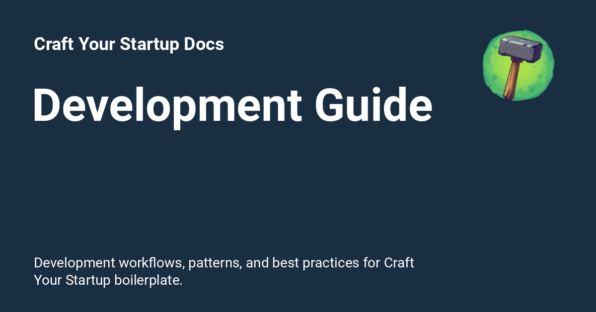 Development Guide - Craft Your Startup Docs