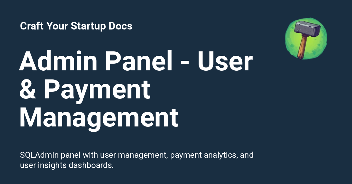 Admin Panel - User & Payment Management - Craft Your Startup Docs