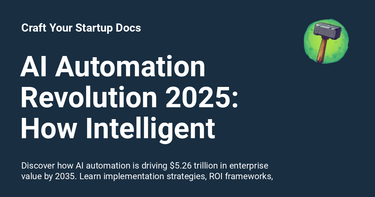 AI Automation Revolution 2025: How Intelligent Systems Transform ...