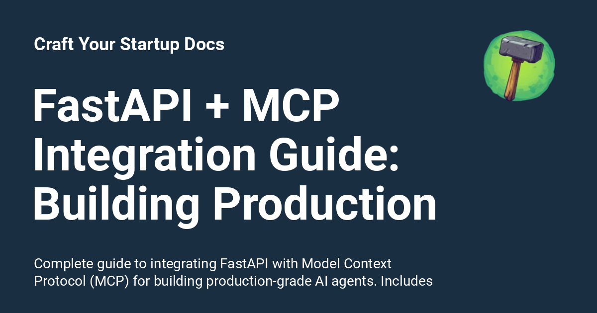 FastAPI + MCP Integration Guide: Building Production AI Agents in 2025 ...